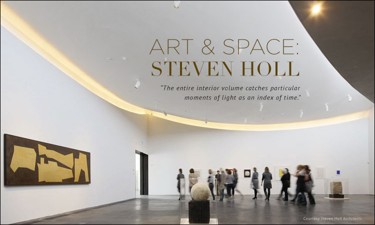 Art and Space: Steven Holl